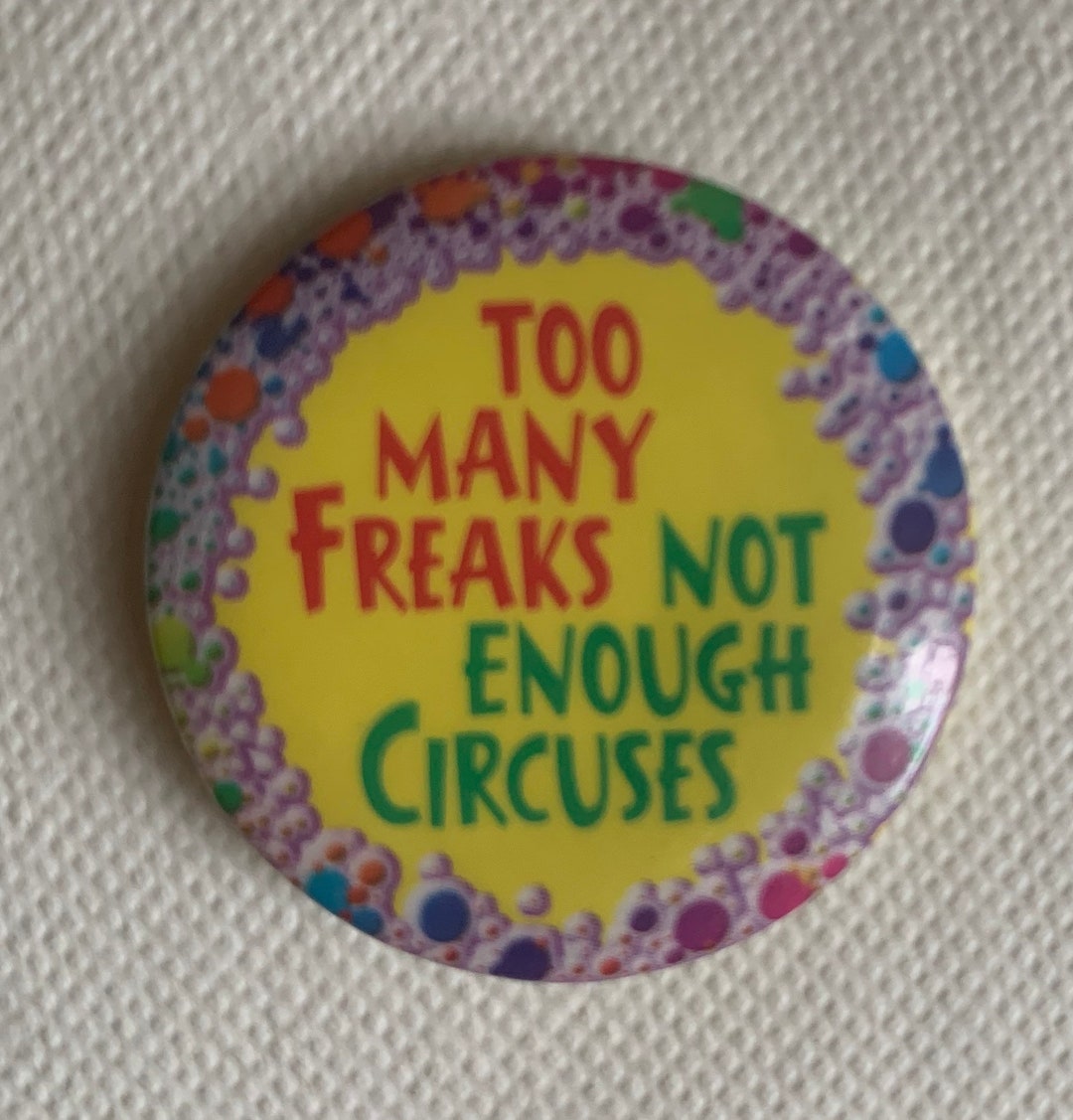 Too Many Freaks 80s Button - Etsy