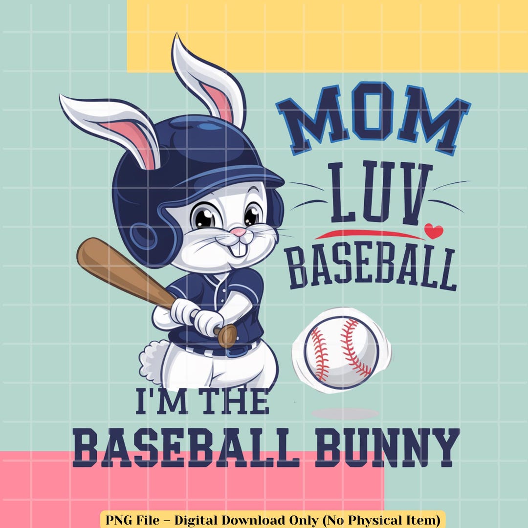 Mom Luv Baseball PNG – Baseball Bunny Sublimation Design – Cute Easter ...