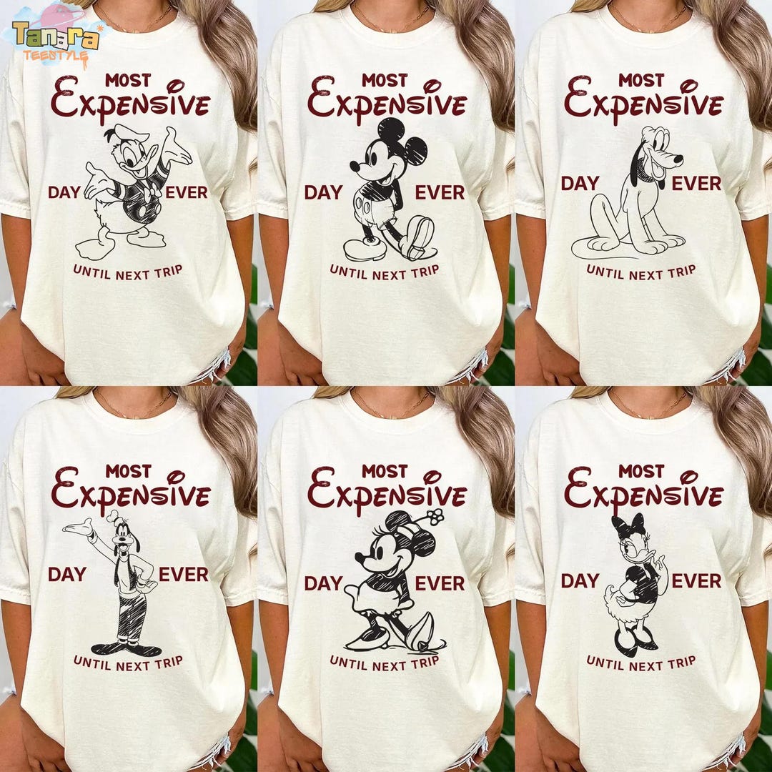 Most Expensive Day Ever Disney T-shirt, Crop Top, Funny Vacation Tee ...