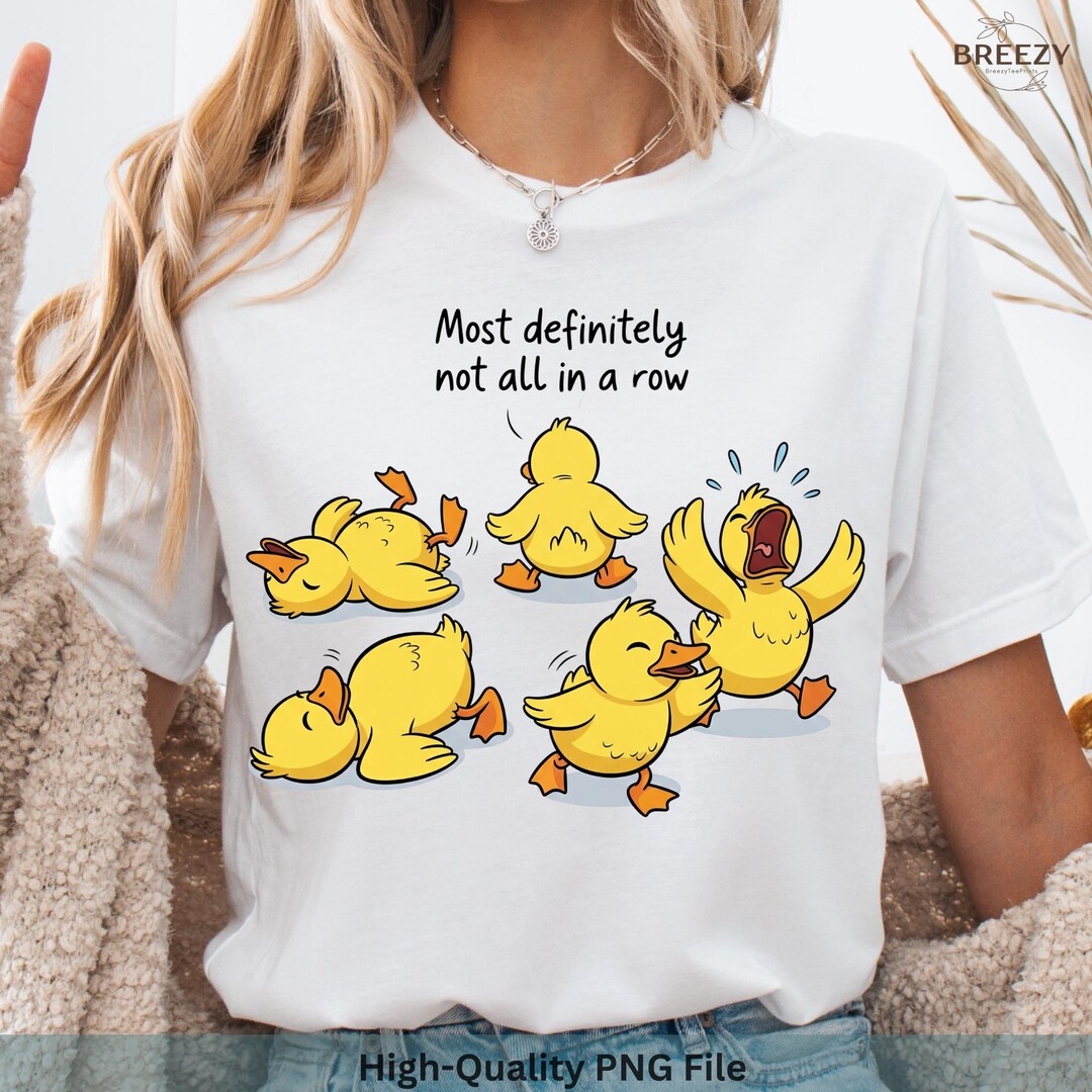 Relatable Chaos Duck PNG – “most Definitely Not All in a Row” Emotional ...
