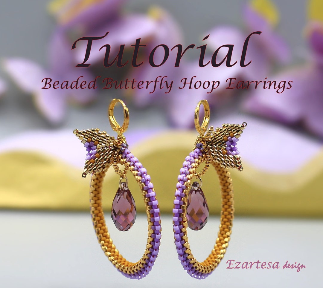 Butterfly Beaded Hoop Earrings Tutorial, Seed Bead Pattern by Ezartesa ...