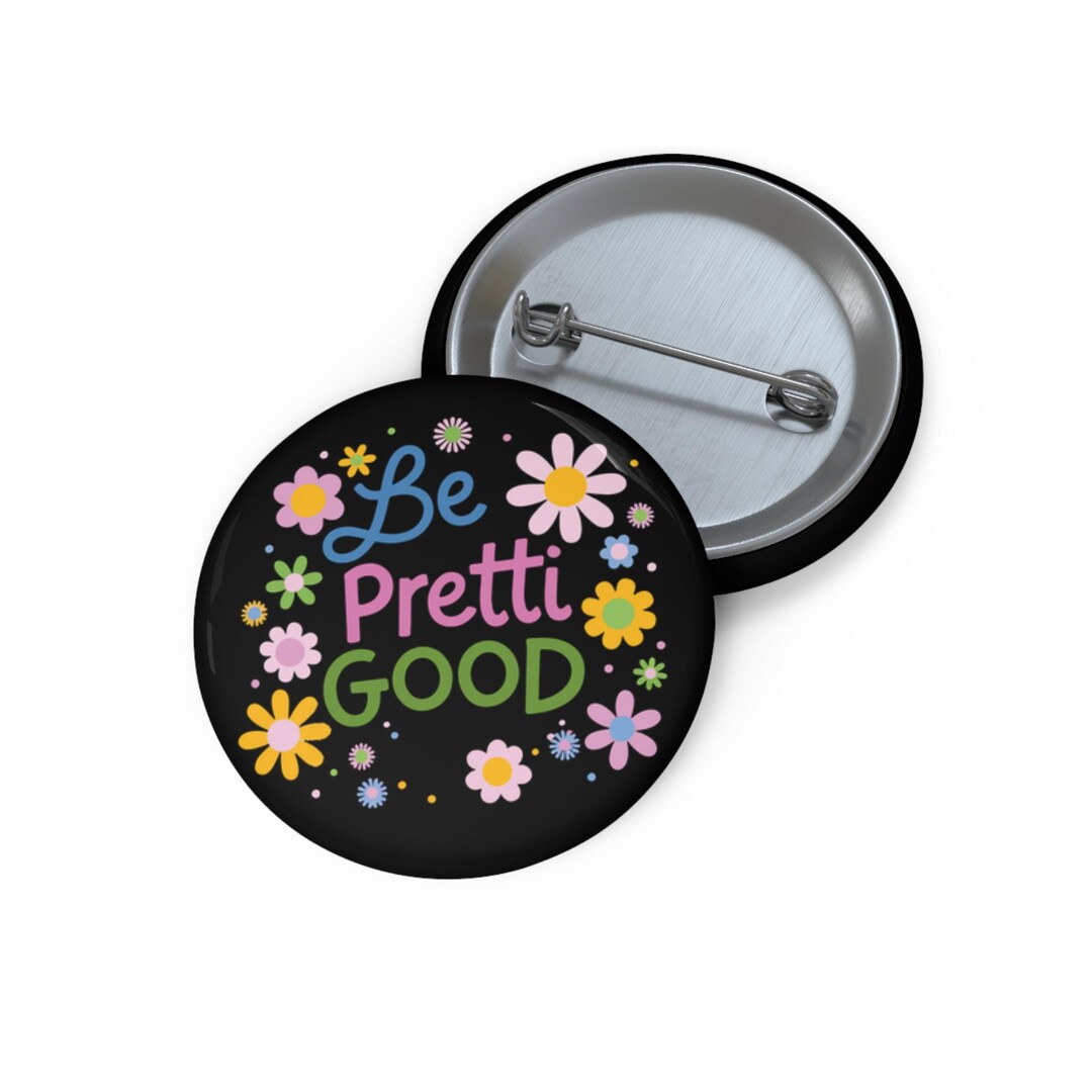 Be Pretti Good Pin, Political Protest Gear, Activism Accessory ...