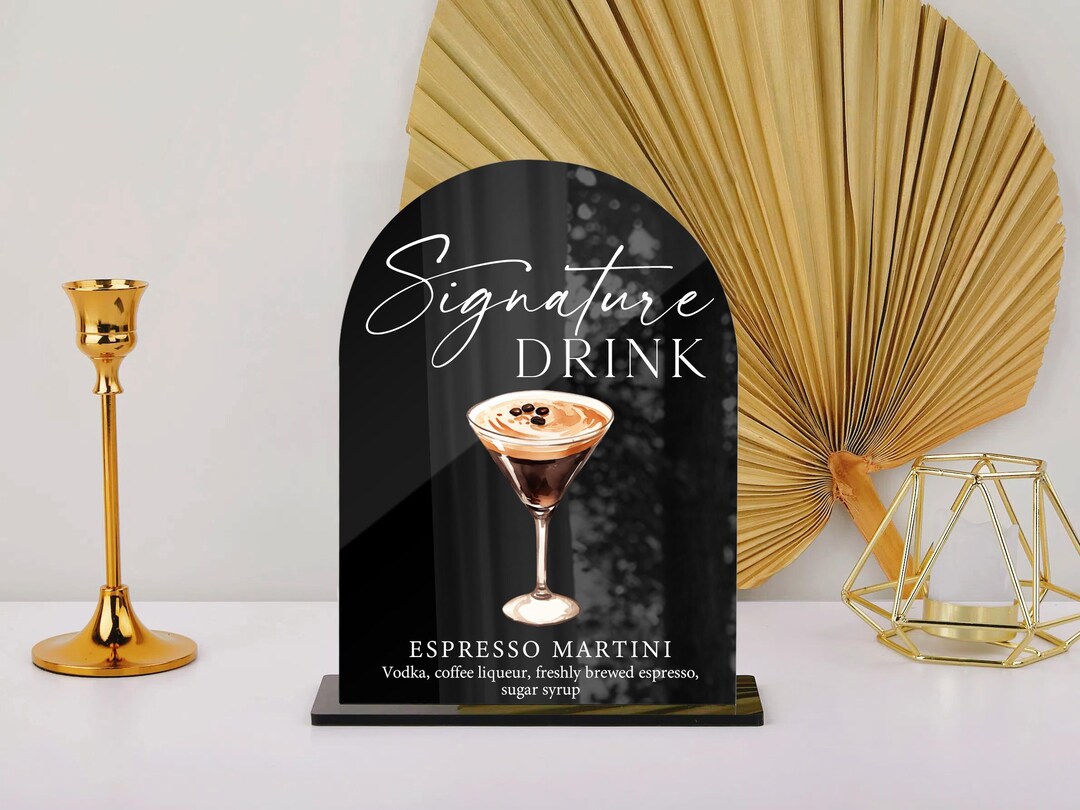 Espresso Martini Bar Sign, Signature Drink Acrylic Sign, Our Signature ...