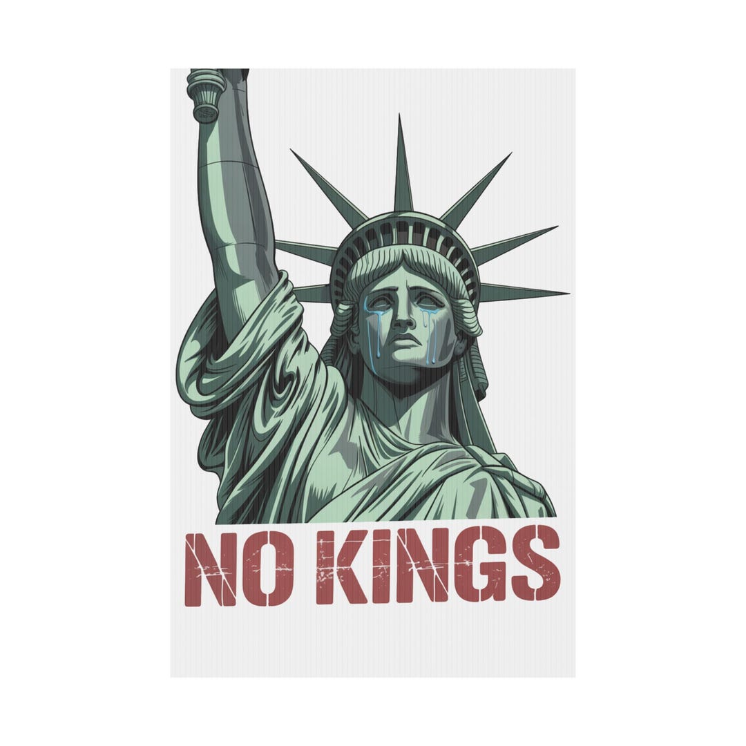 No Kings Protest Sign, Corrugated Plastic Protest or Yard Sign, Anti ...