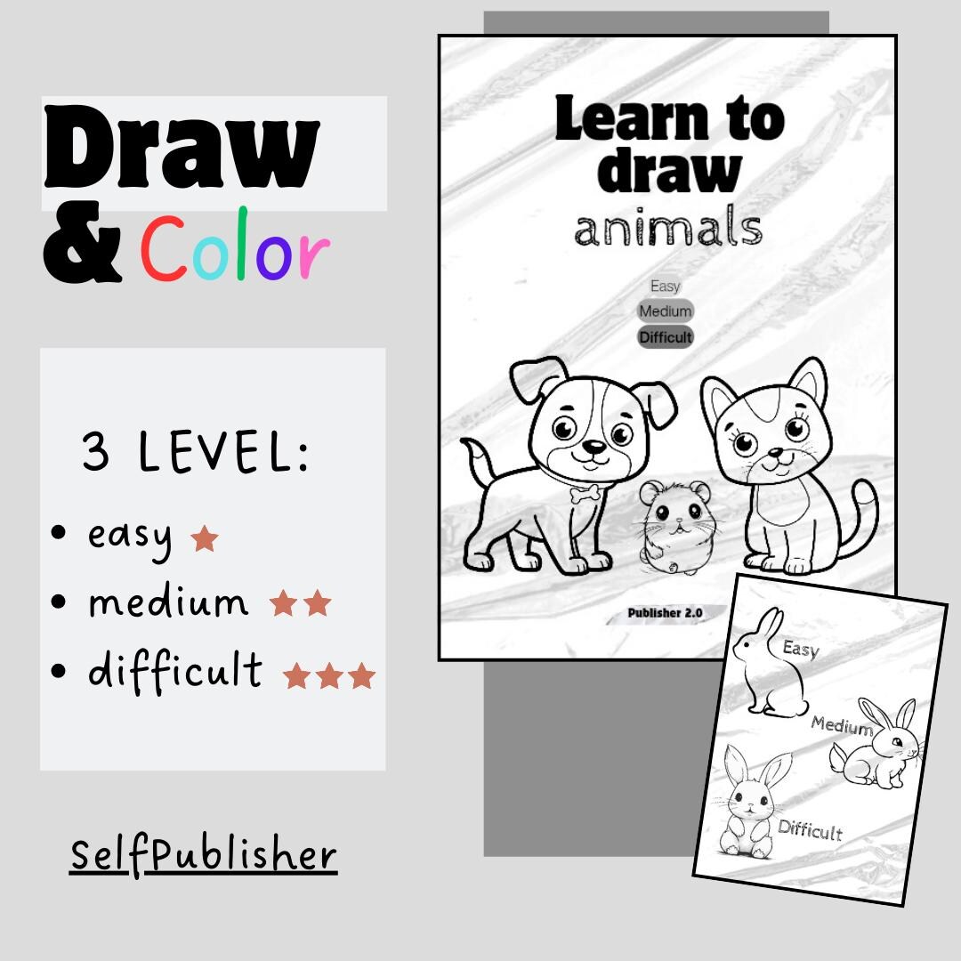 LEARN to DRAW ANIMALS: Your Beginner's Guide to Mastering Art Skills ...