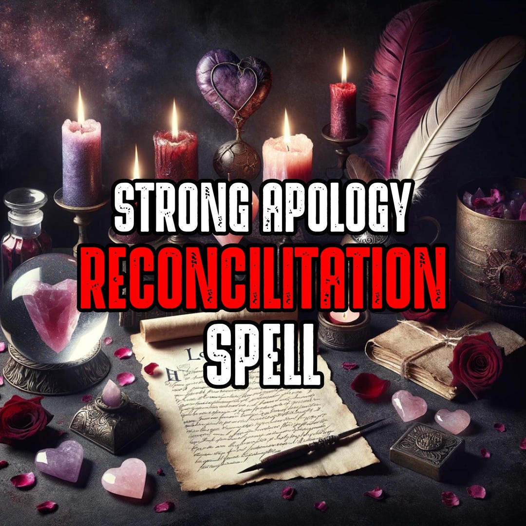 Apology & Reconciliation Spell – Restore Love and Heal Relationships ...