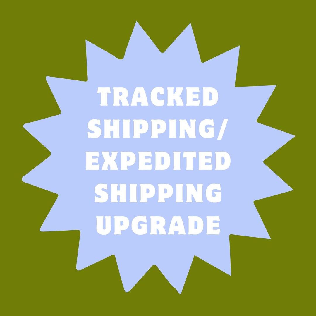 Tracked & Expedited Shipping Upgrade -- for US and Canadian Orders ...