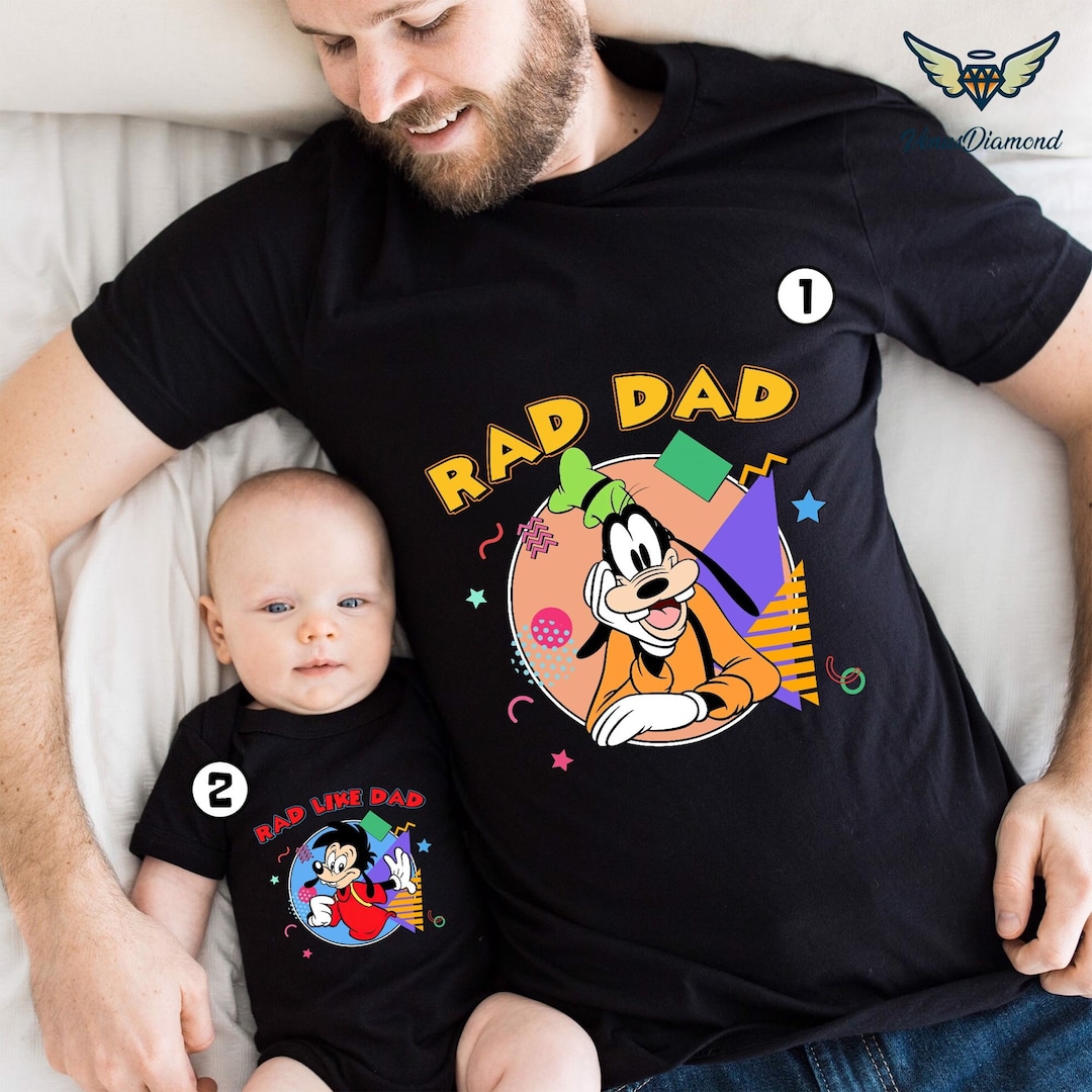 Goofy Rad Dad Tee, Max Rad Like Dad Shirt, A Goofy Movie Dad and Son ...