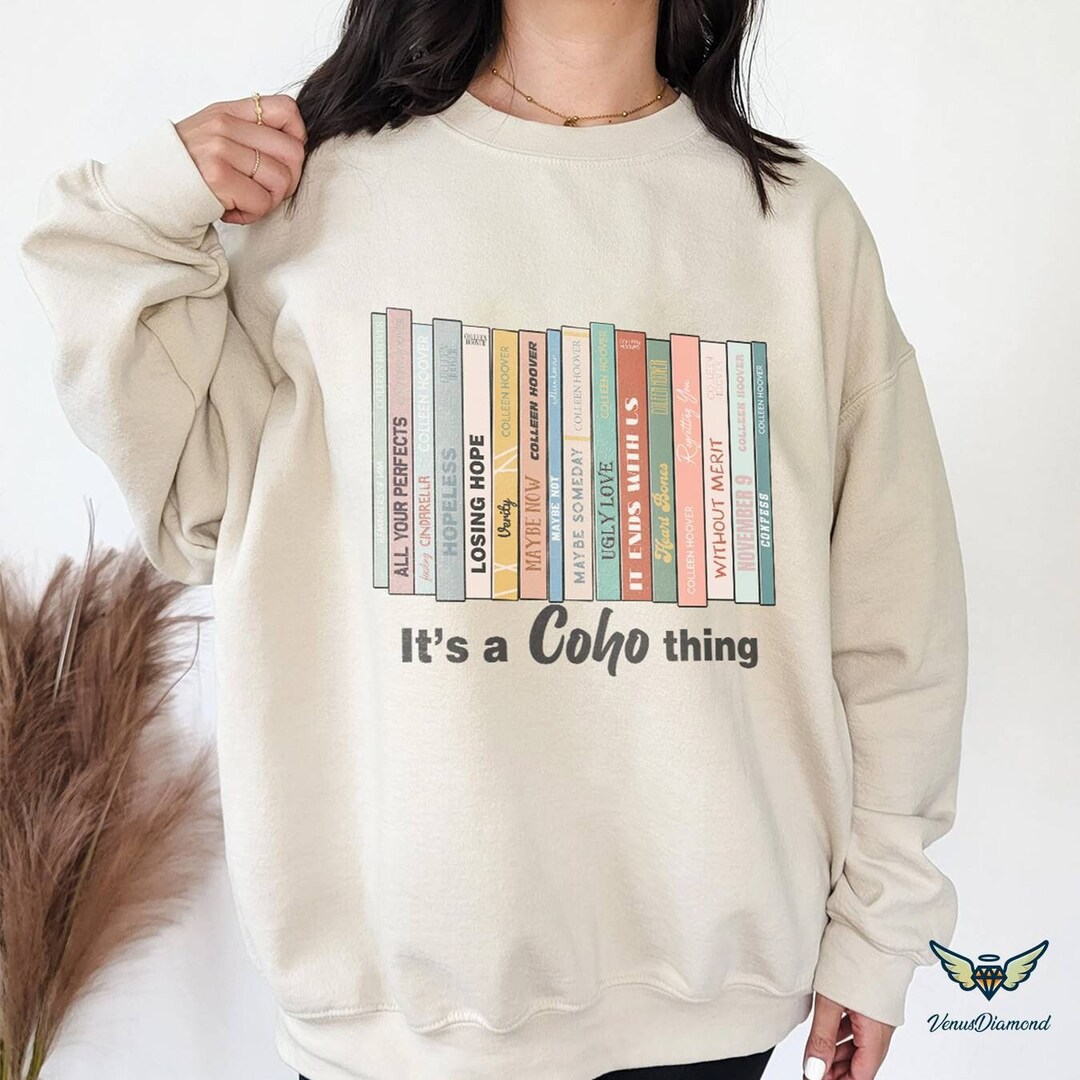 Colleen Hoover Sweatshirt Book Lover Shirt Bookish Shirt It Ends With ...