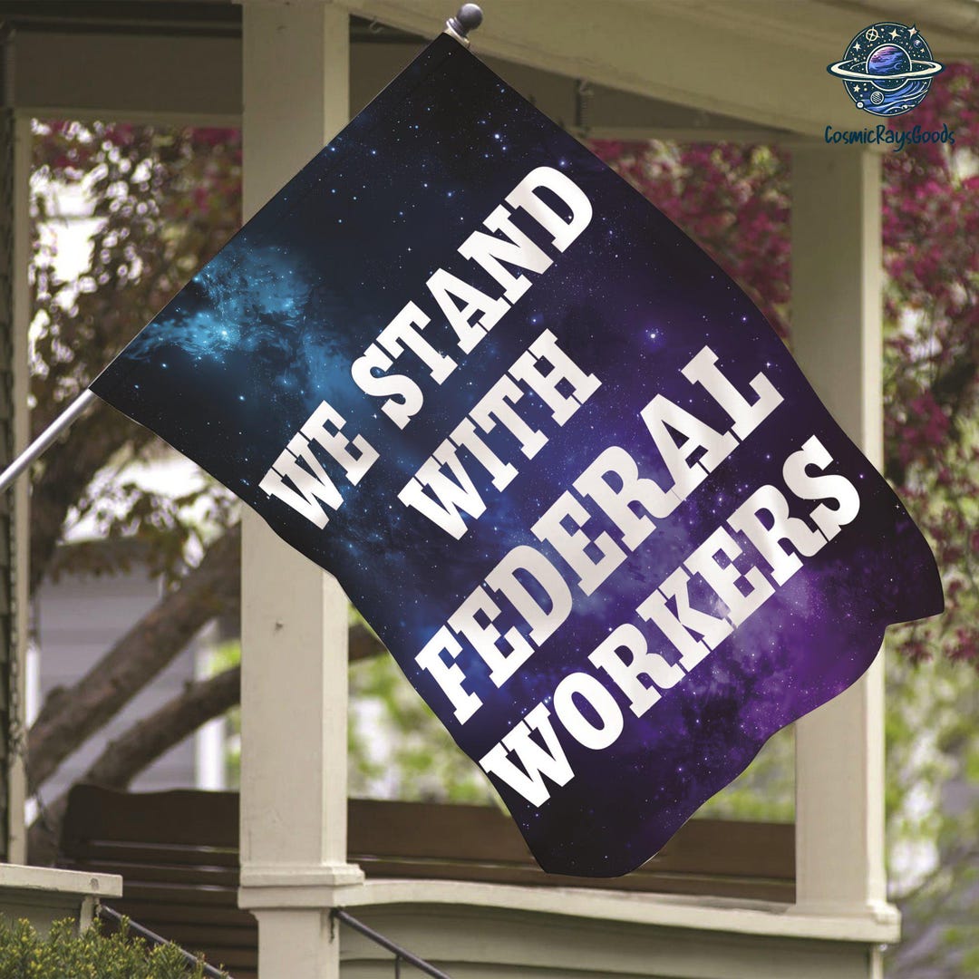 We Stand With Federal Workers Garden Flag, Social Justice, FDT Yard ...