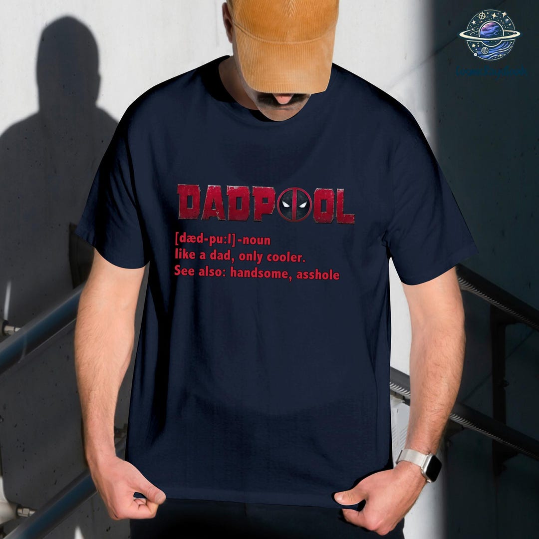 Dadpool Definition Shirt, Like A Dad Only Cooler Funny Father's Day T ...