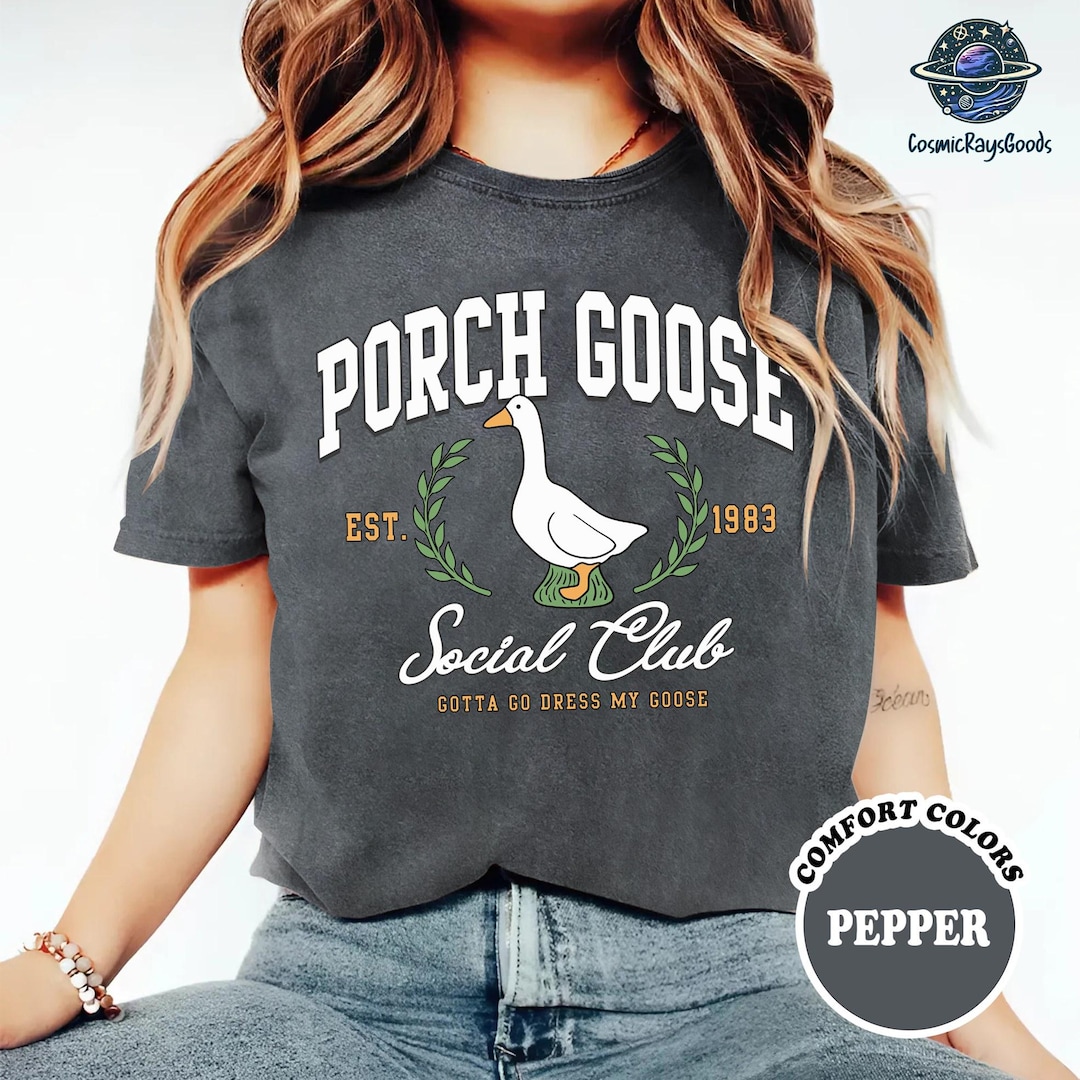 Funny Goose Comfort Colors Shirt, Porch Goose Social Club Tee, Goose ...