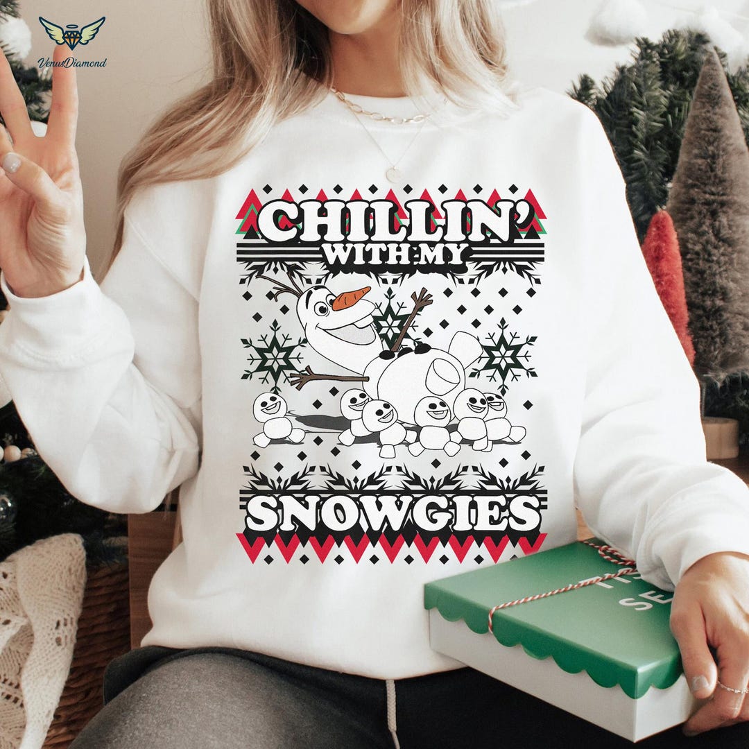 Olaf Chillin With My Snowmies Christmas Crewneck, Funny Olaf Tee, Magic ...