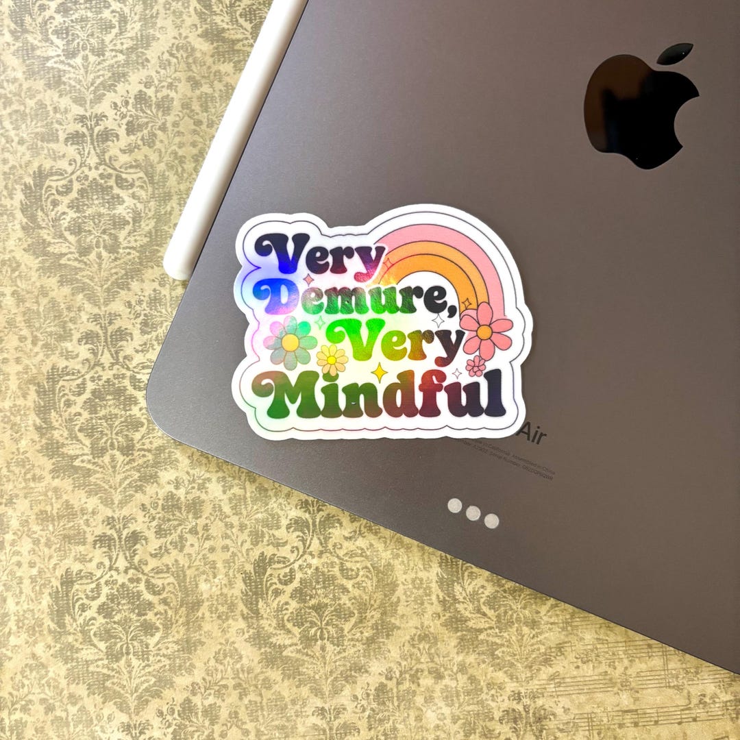 Very Demure, Very Mindful Sticker | Vinyl Stickers | Holographic Decal ...