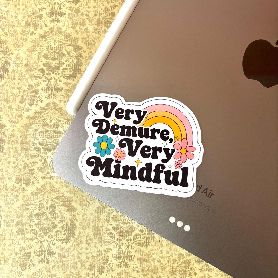Very Demure, Very Mindful Sticker | Vinyl Stickers | Glossy Decal for ...