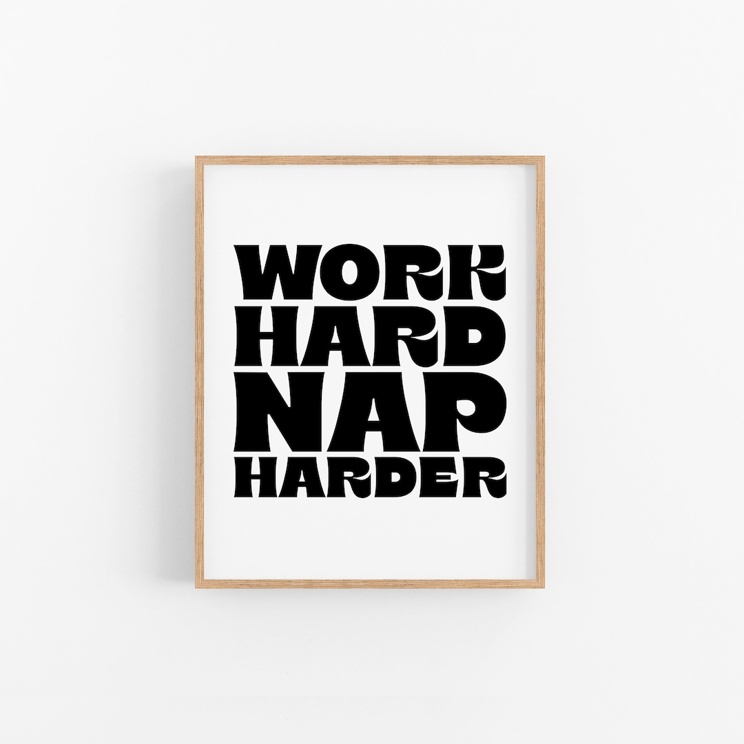 Work Hard Nap Harder Customizable Choose Your Color - Etsy