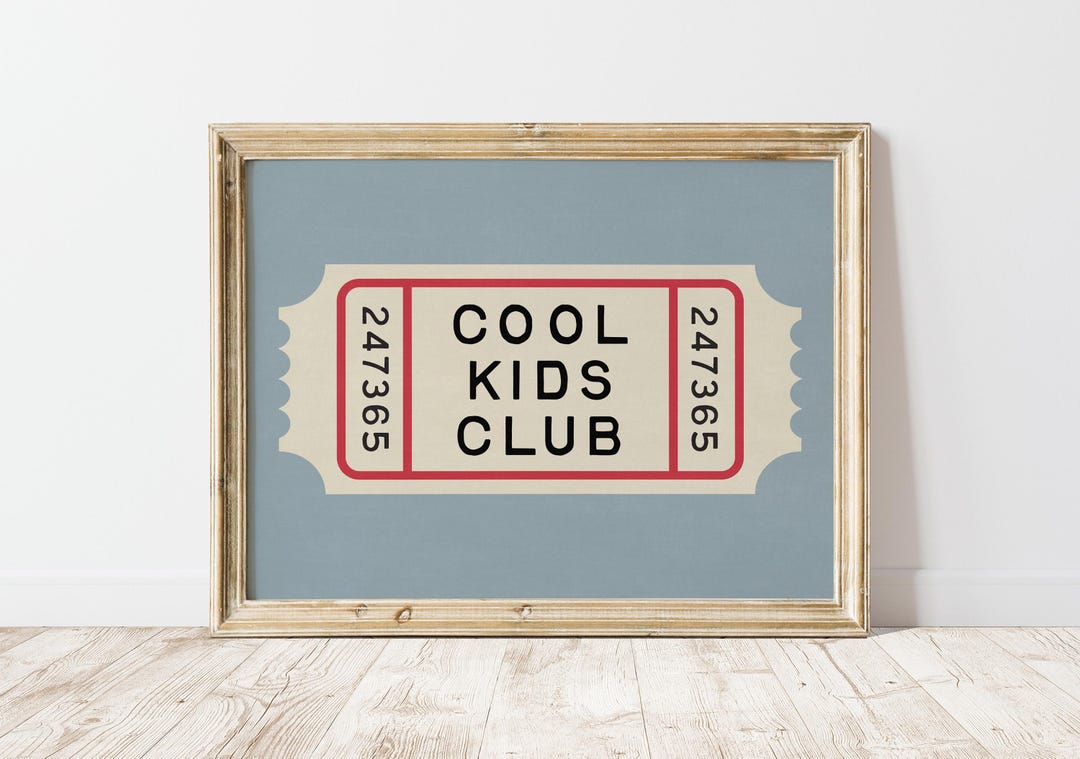 Cool Kids Club Ticket Stub Poster, Digital Download Wall Art, Retro ...
