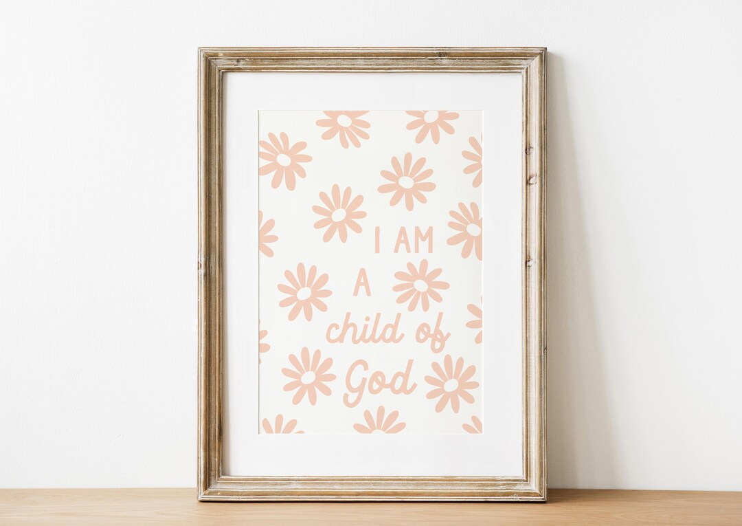 I Am a Child of God Poster, Girl Boho Nursery Decor, Christian Print ...