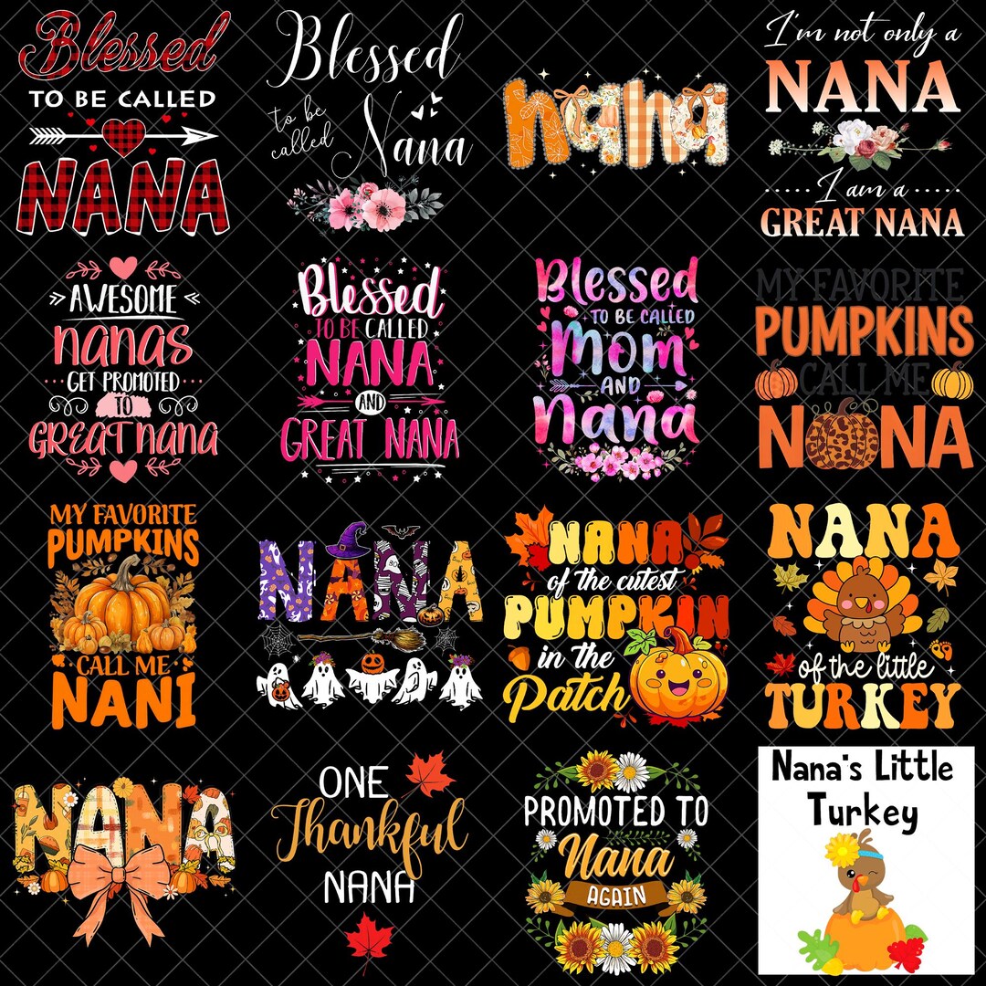 Nana Thanksgiving PNG Bundle, Blessed to Be Called Nana Fall Pumpkin ...