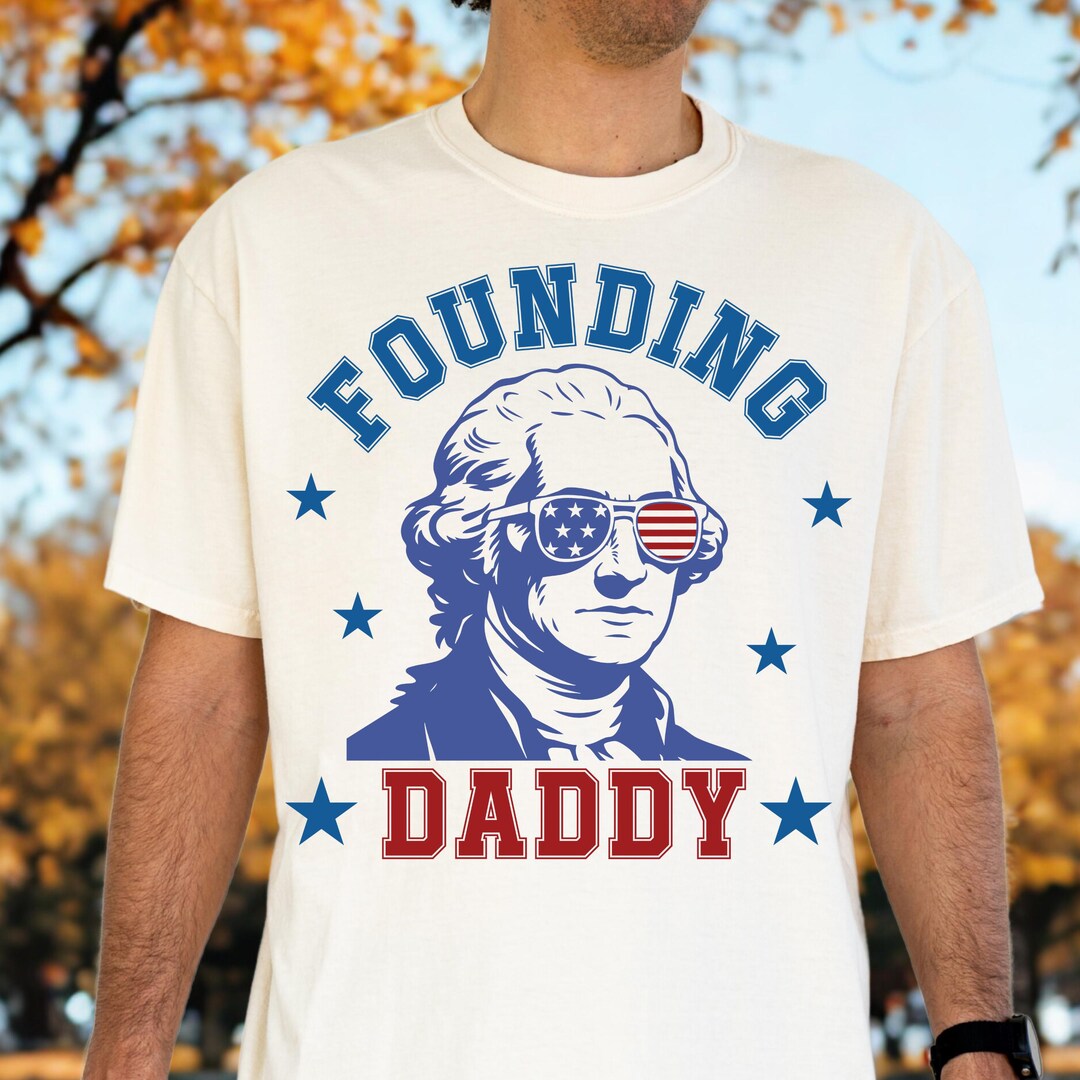 USA Founding Daddy PNG SVG, Funny Patriotic 4th of July Clipart, Retro ...