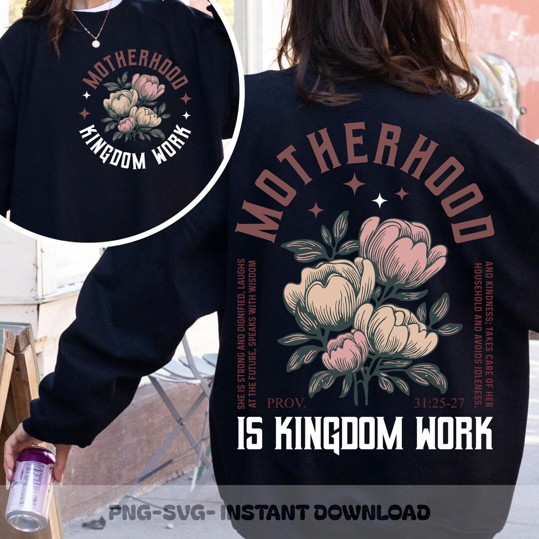 Motherhood is Kingdom Work PNG, Faith-based Mom Sublimation, Christian ...
