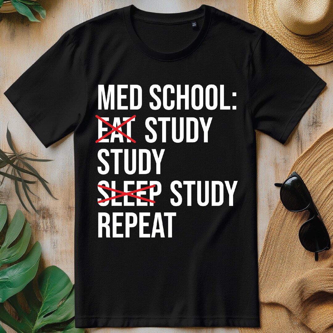 Med School Eat Study Sleep Repeat Funny Medical Student PNG, Doctor T ...
