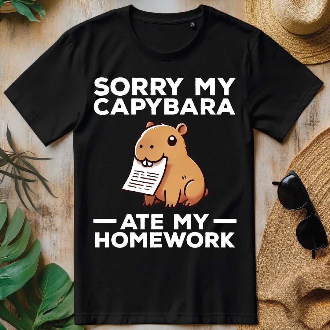 Sorry My Capybara Ate My Homework PNG, Funny Capybara T-shirt Design - Etsy