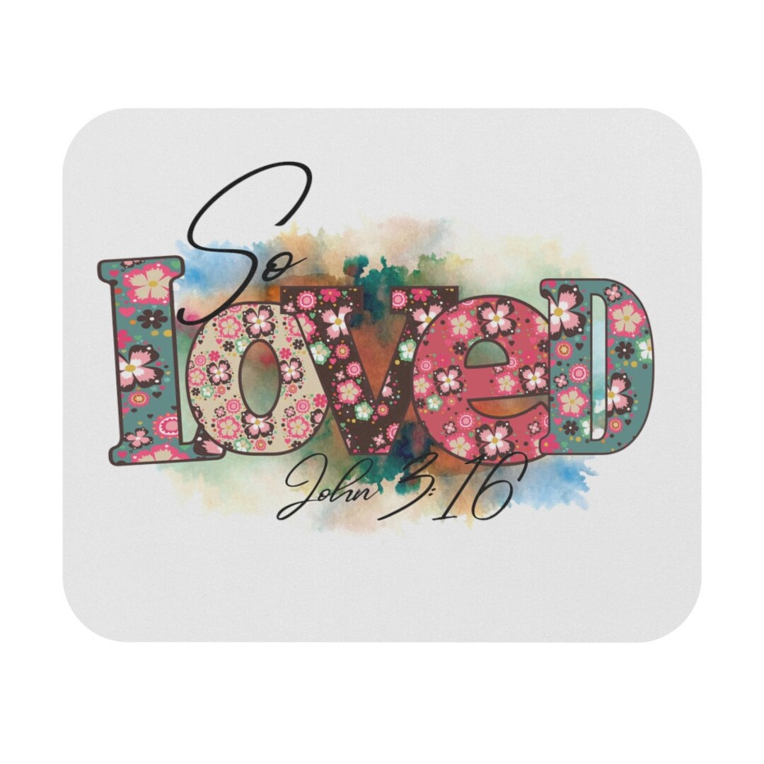 Christian Mouse Pads Jesus, so Loved Mouse Pad, Faith Mouse Pads - Etsy