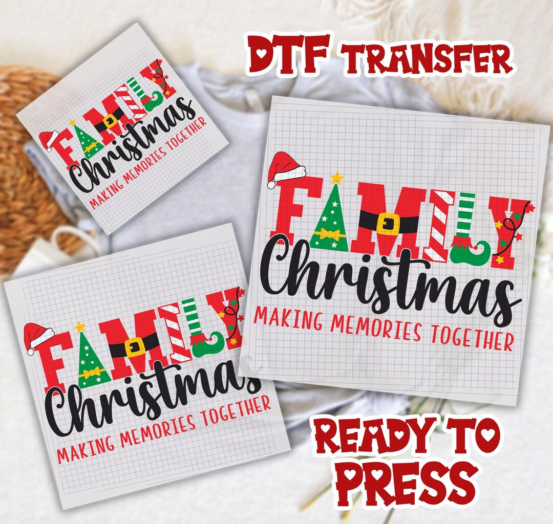 Family Chirtmas DTF Transfer, Making Memories Together Dtf, Matching ...