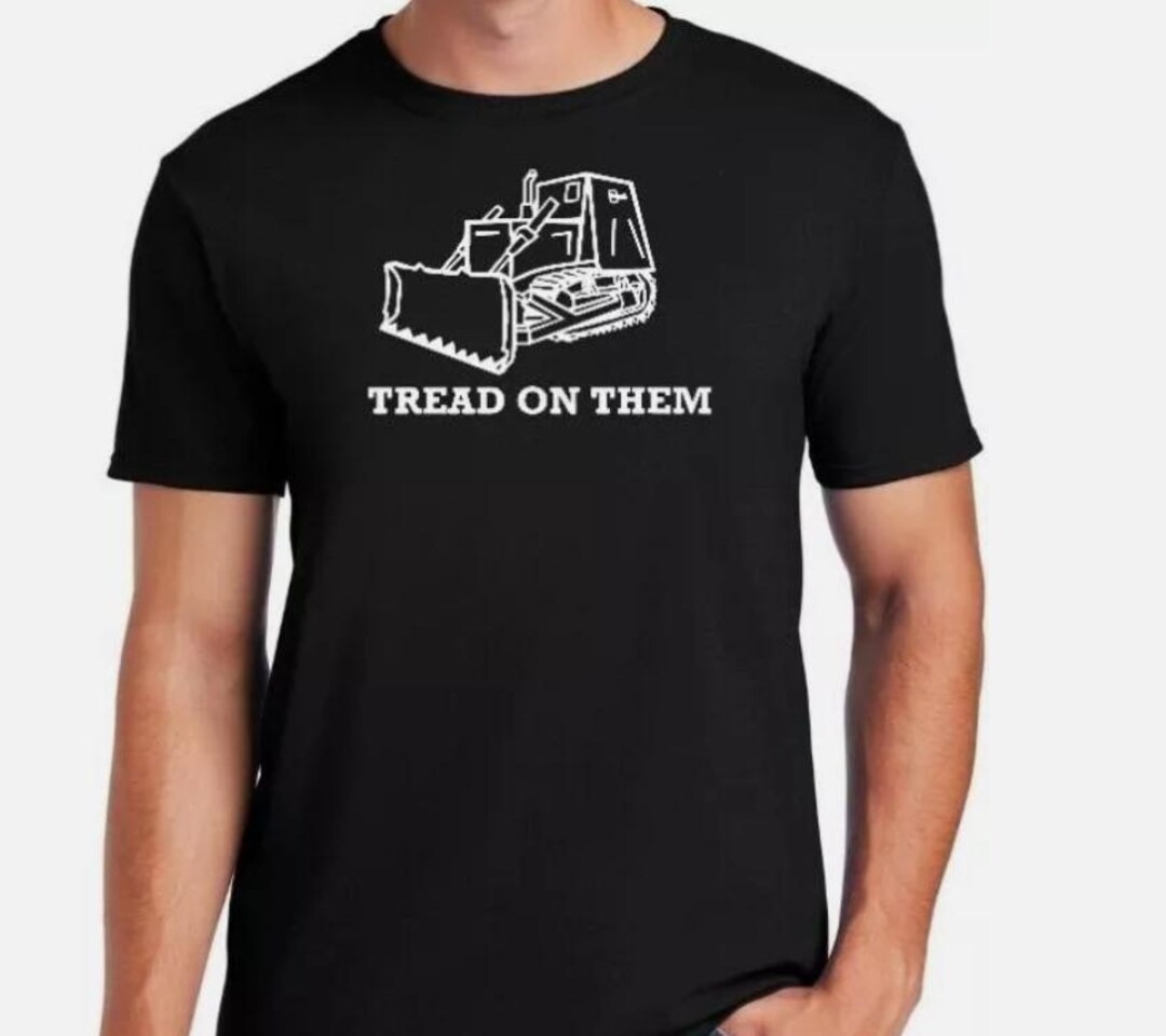 Tread on Them Killdozer T-shirt Pro Gun Second Amendment T-shirt Unisex ...