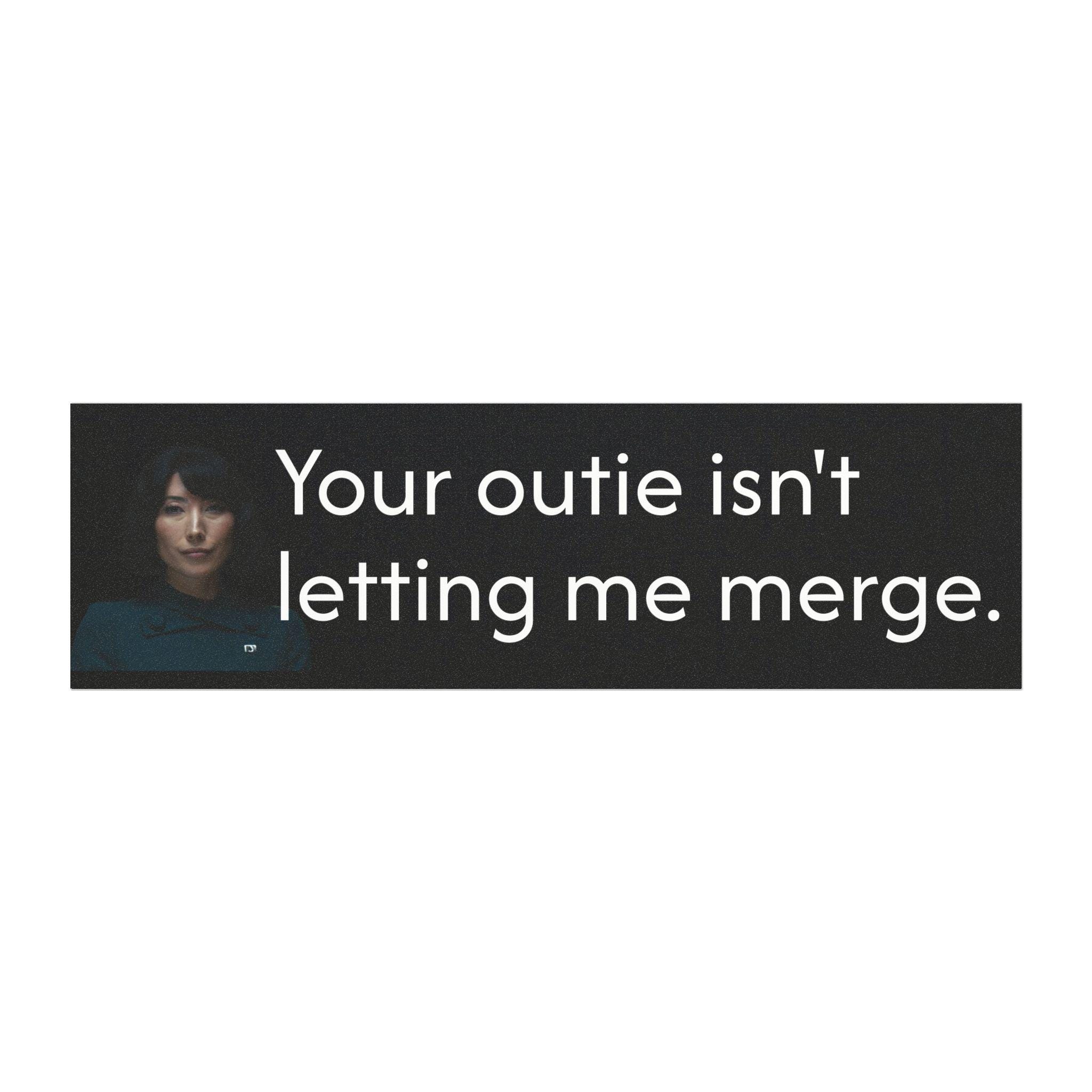 Severance Car Magnet - Your Outie Isn't Letting Me Merge, Sticker ...