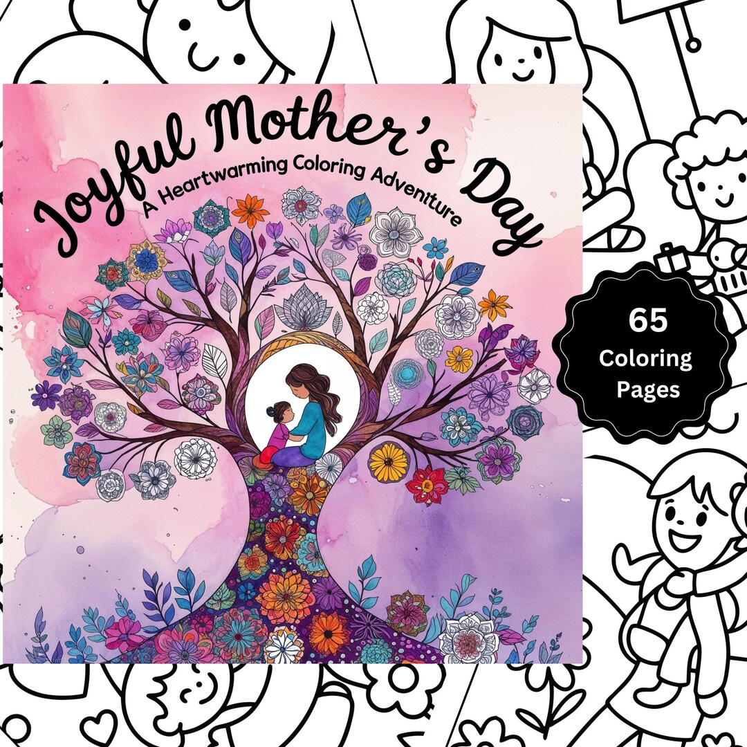 Mothers Day: A Heartwarming Coloring Adventure, Mothers Day Coloring ...