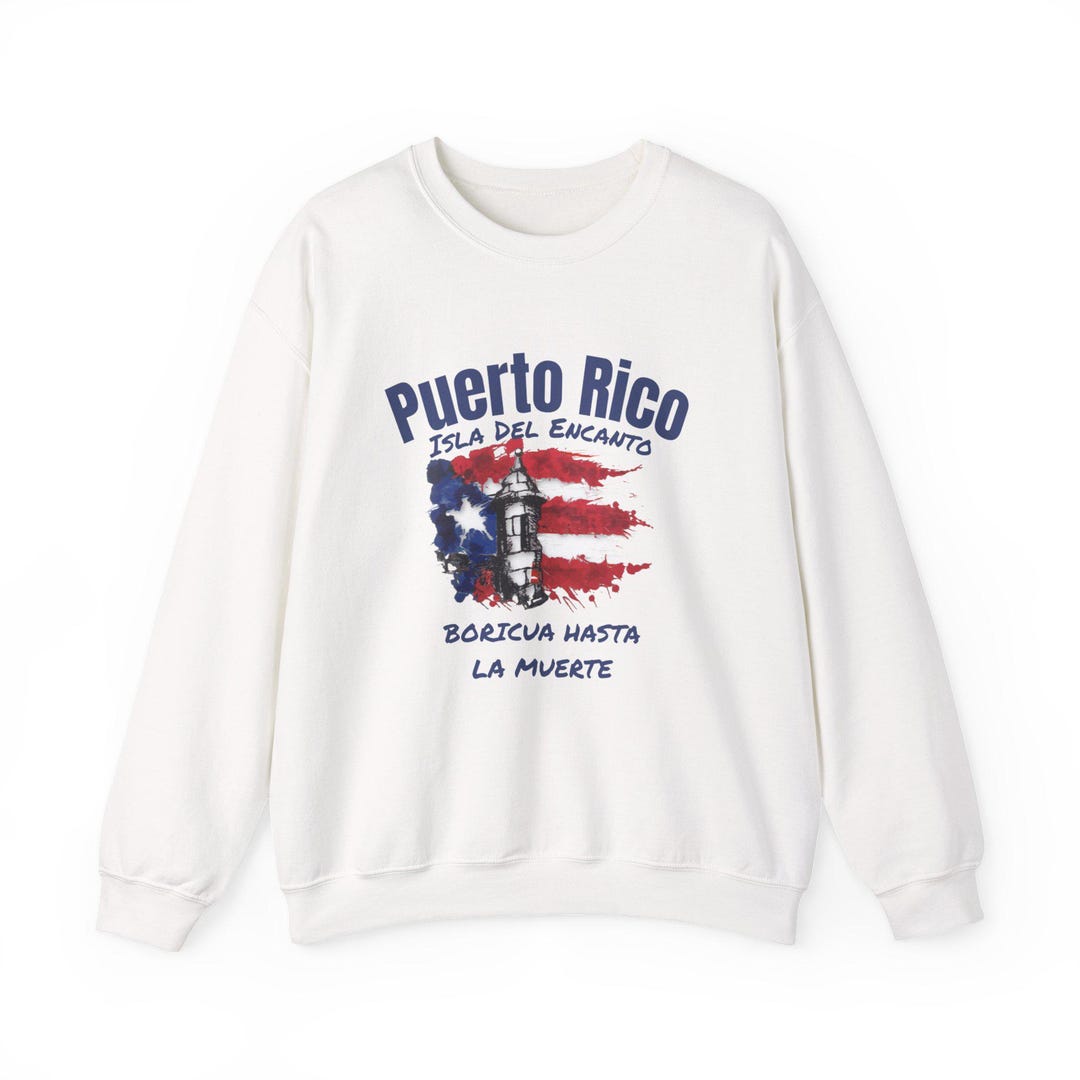 Puerto Rico Boricua Flag With El Morro Sweatshirt | Puerto Rican Pride ...