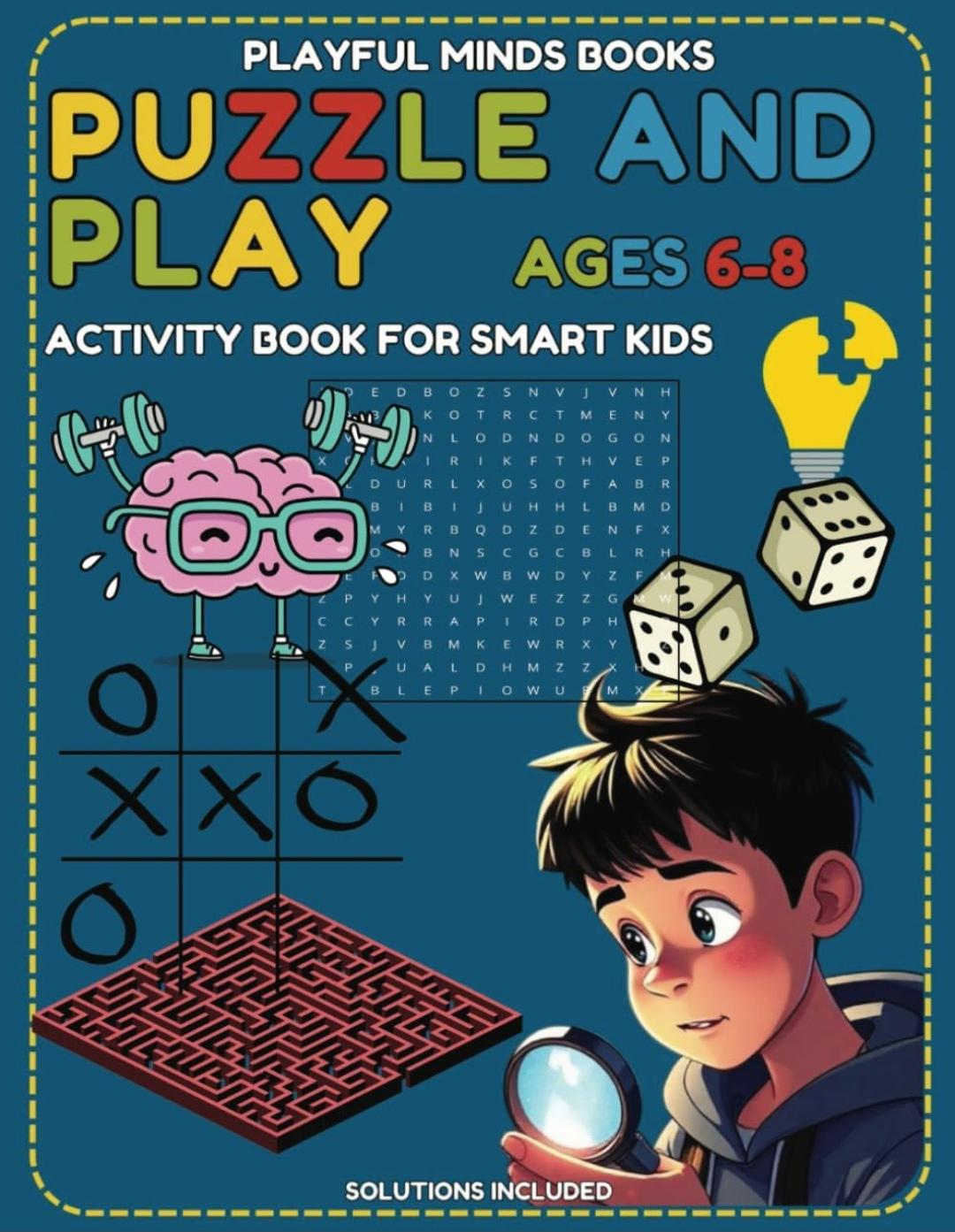 Printable Puzzle and Play Fun Activity Book for Kids Ages 6-8: 70 ...