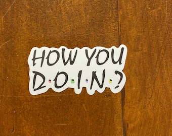 How You Doin Sticker Friends Sticker Friends Funny Sticker TV Show ...