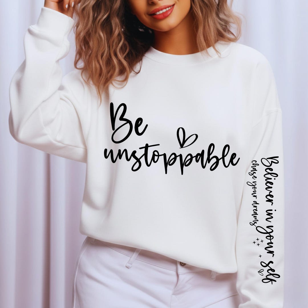 Be Unstoppable SVG PNG, Believe in Yourself Svg, Self Love SVG ...