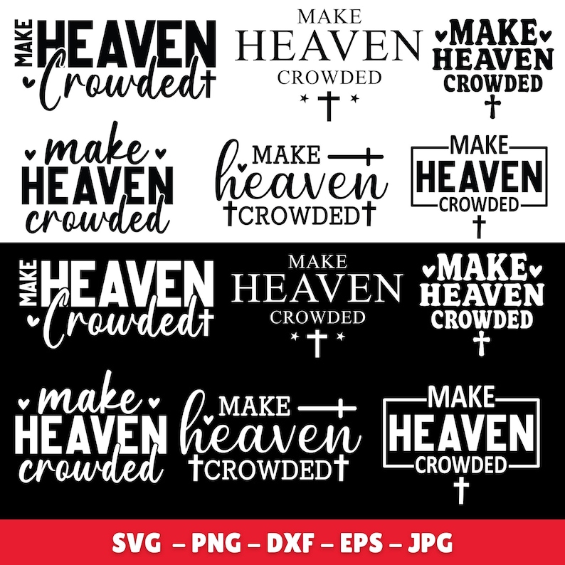 Make Heaven Crowded SVG PNG Bundle, Elegant Boho Christian Quote Svg ...