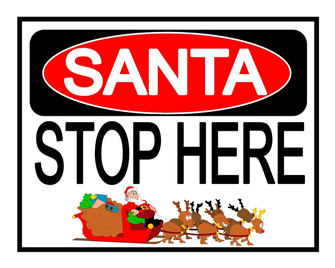 Santa Stop Here Christmas Sign - Yard Sign, Poster , Print Instant ...