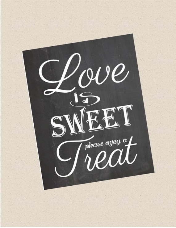 Love is sweet please enjoy a treat chalkboard sign Instant | Etsy