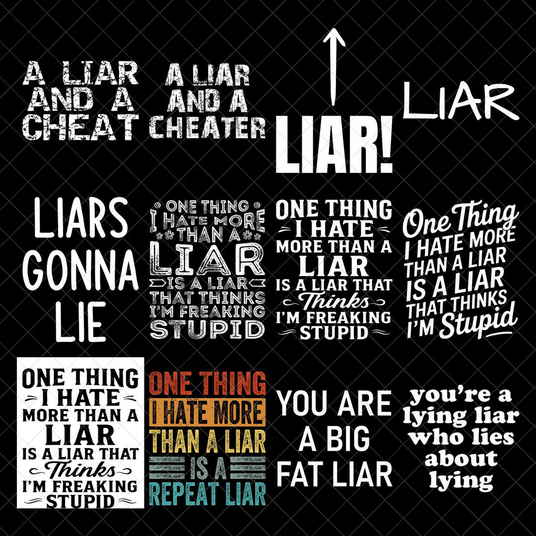 Funny Liar Quote PNG Bundle, Sarcastic Saying Digital Download, Liars ...