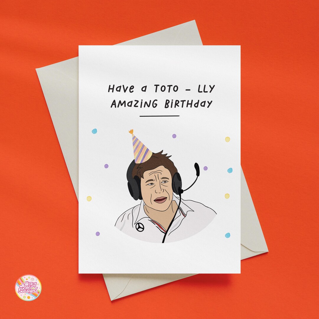 Funny Toto Wolff Birthday Card | Mercedes F1 Fan Card - Etsy