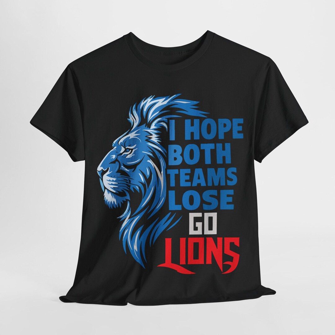 I Hope Both Teams Lose PNG, Go Lions Funny Football Sublimation Design, Bold Blue Lion Fan ...