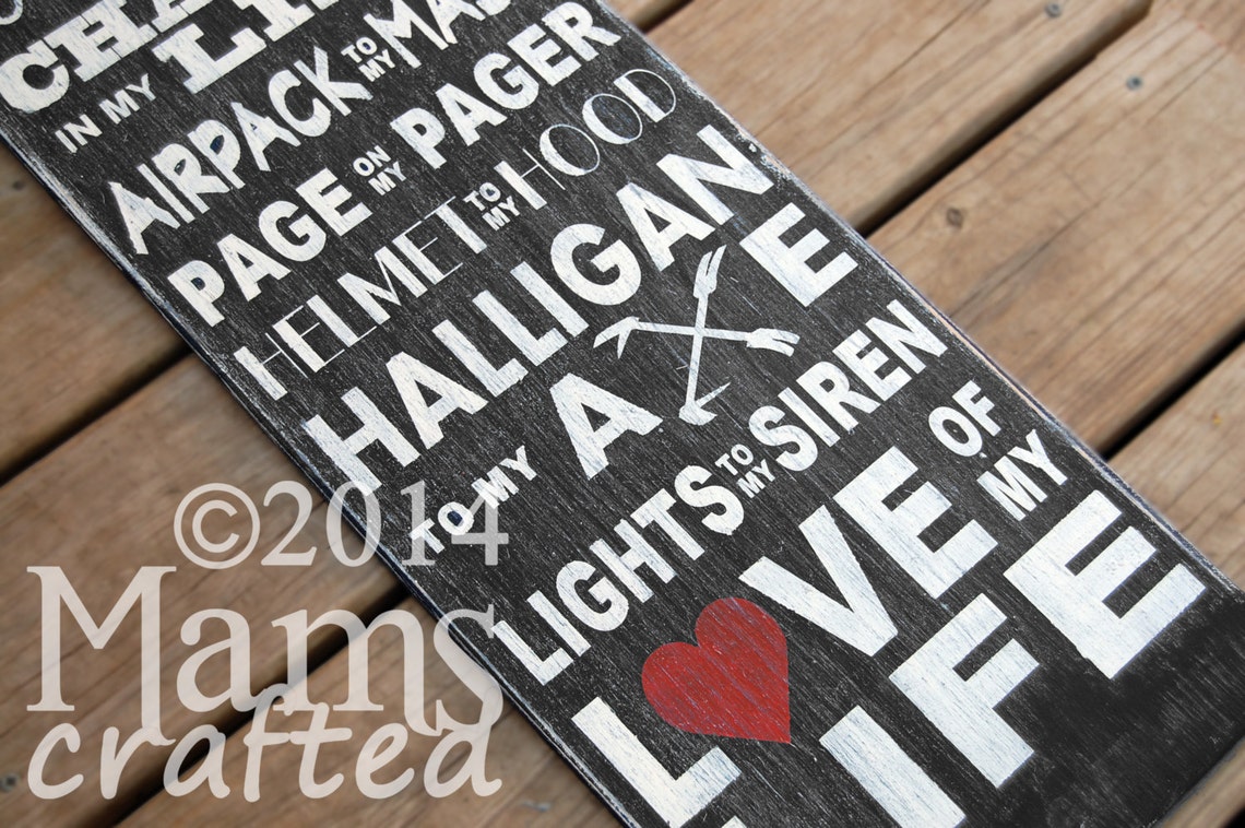 Firefighter Love, Love of My Life Sign, Firefighter Wedding, Fireman ...