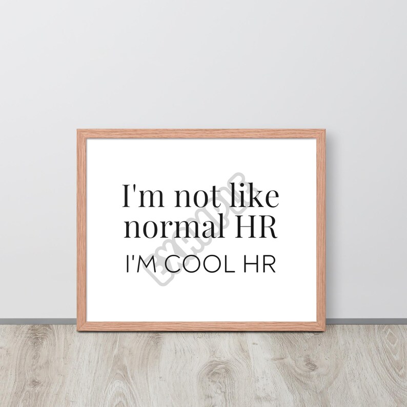 Human Resources, I'm Not Like Normal HR I'm Cool HR DIGITAL Instant ...