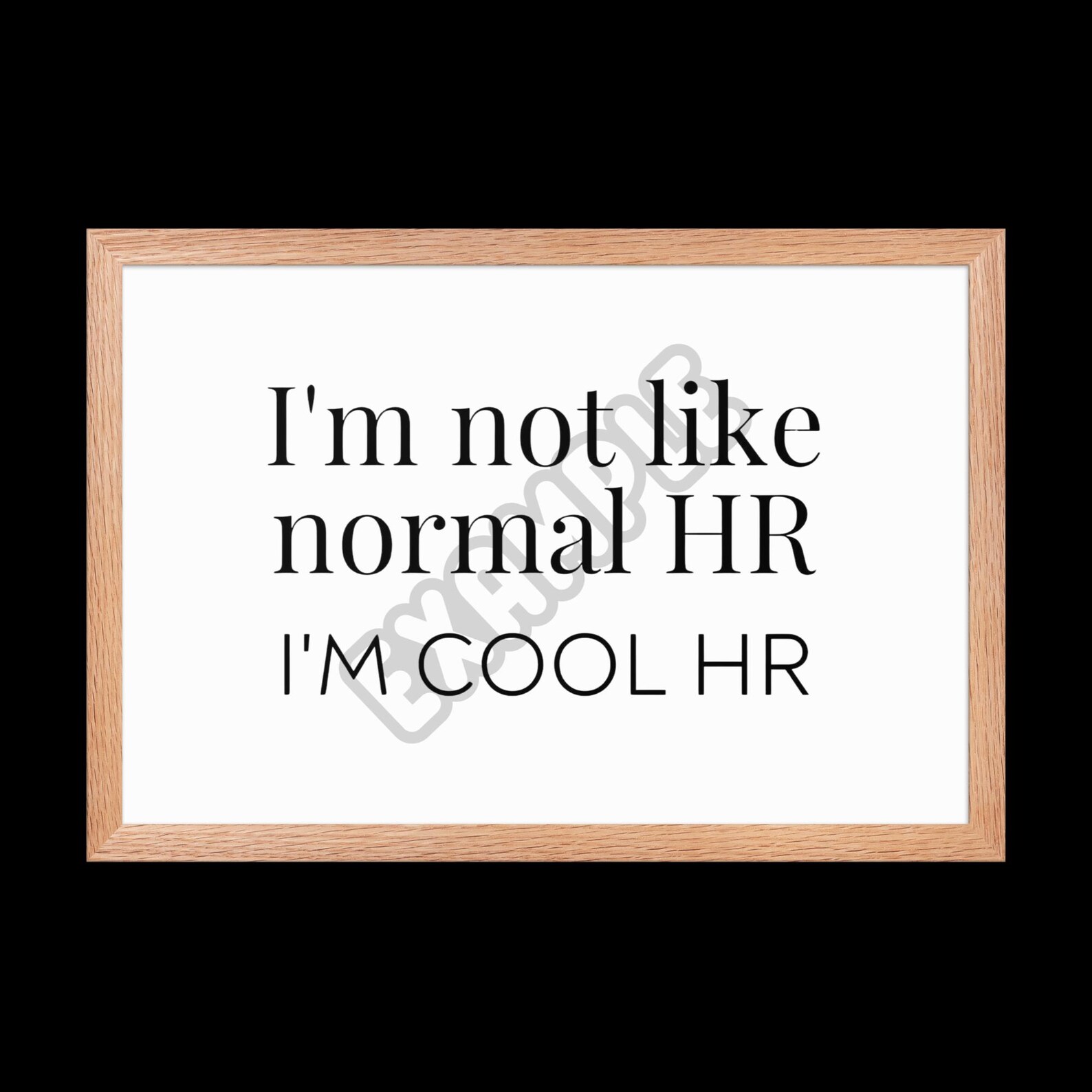 Human Resources, I'm Not Like Normal HR I'm Cool HR DIGITAL Instant ...