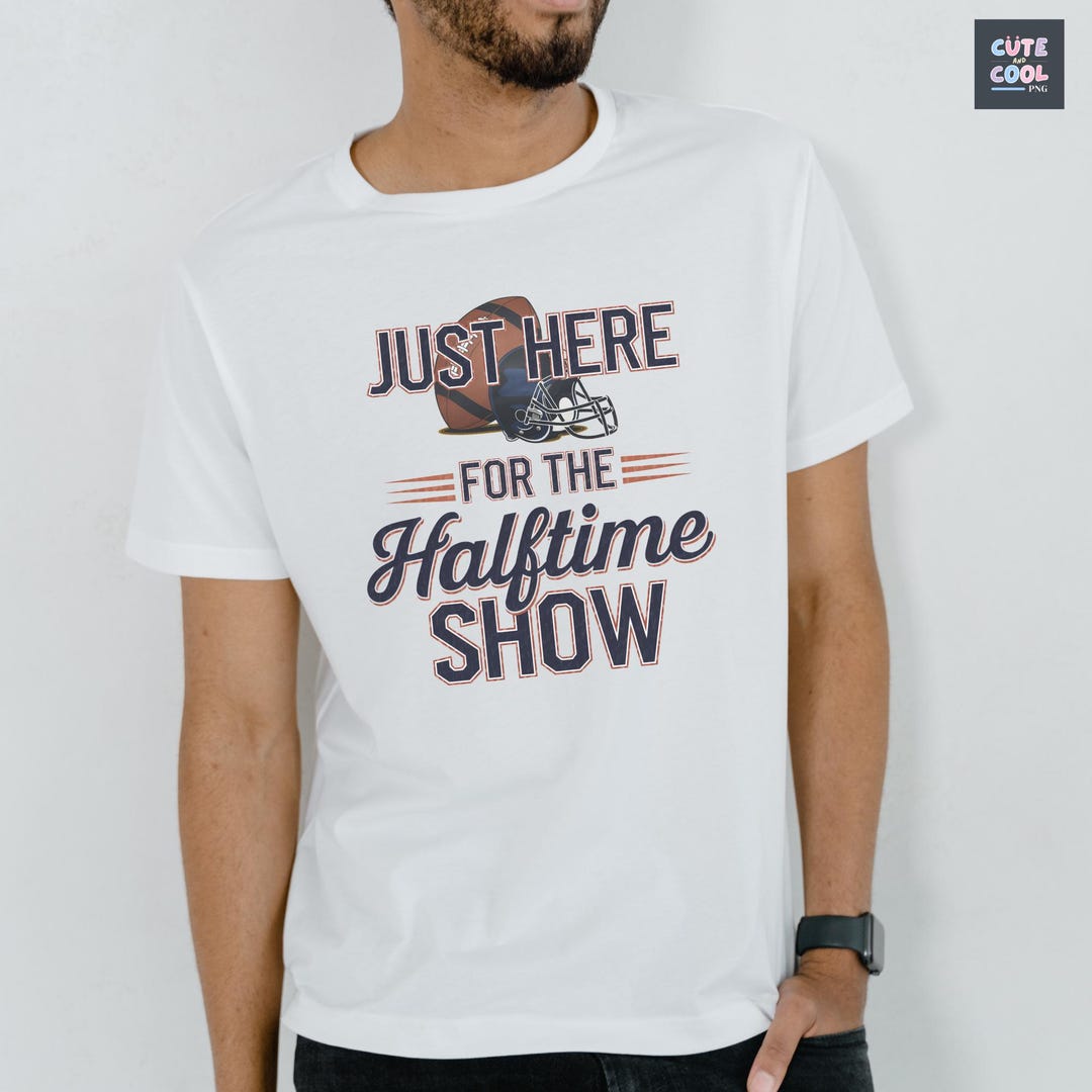 Just Here for the Halftime Show PNG, Football Game Day Clipart ...