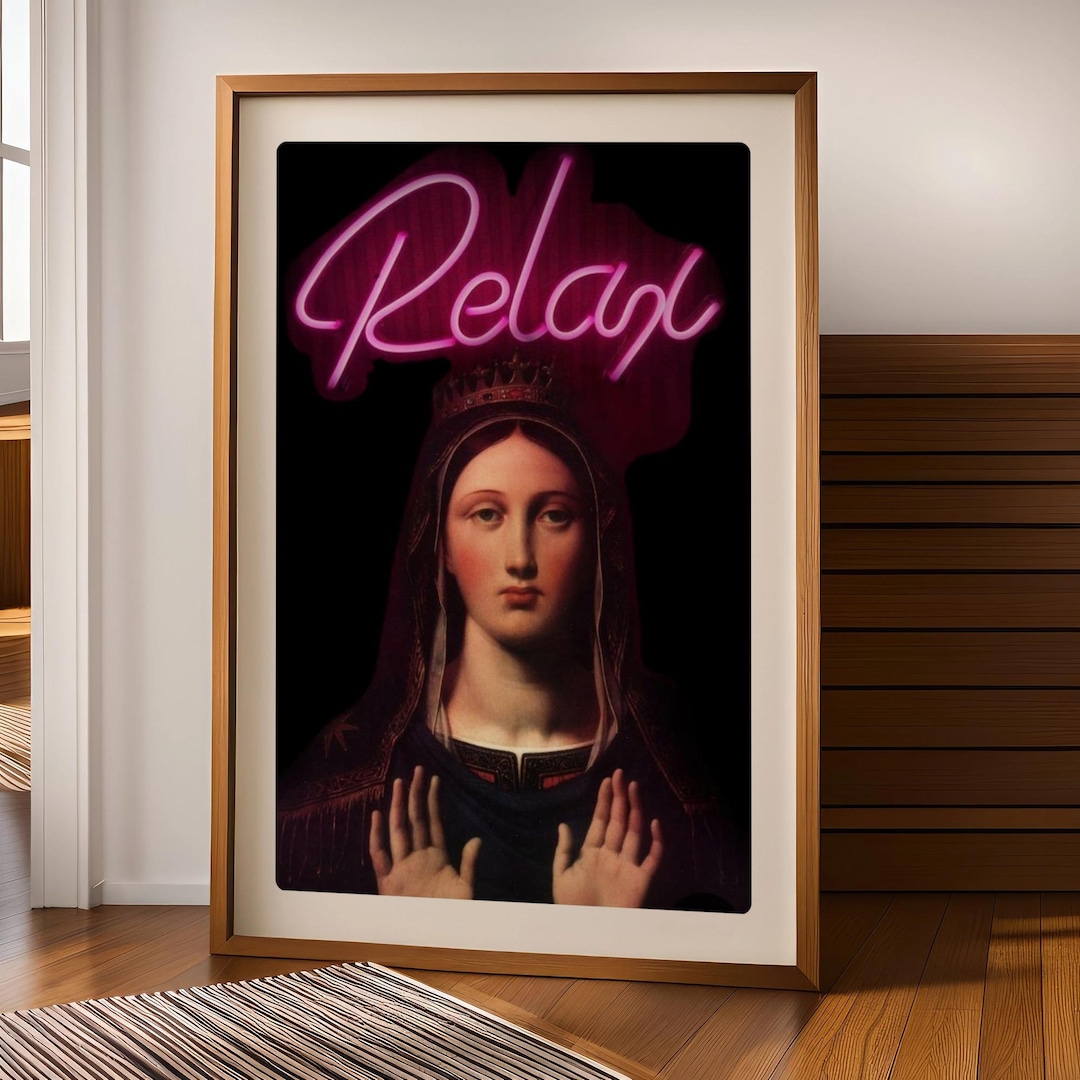 Relax Neon Wall Art, Virgin Mary Print, Classic Modern Home Decor, Gift ...