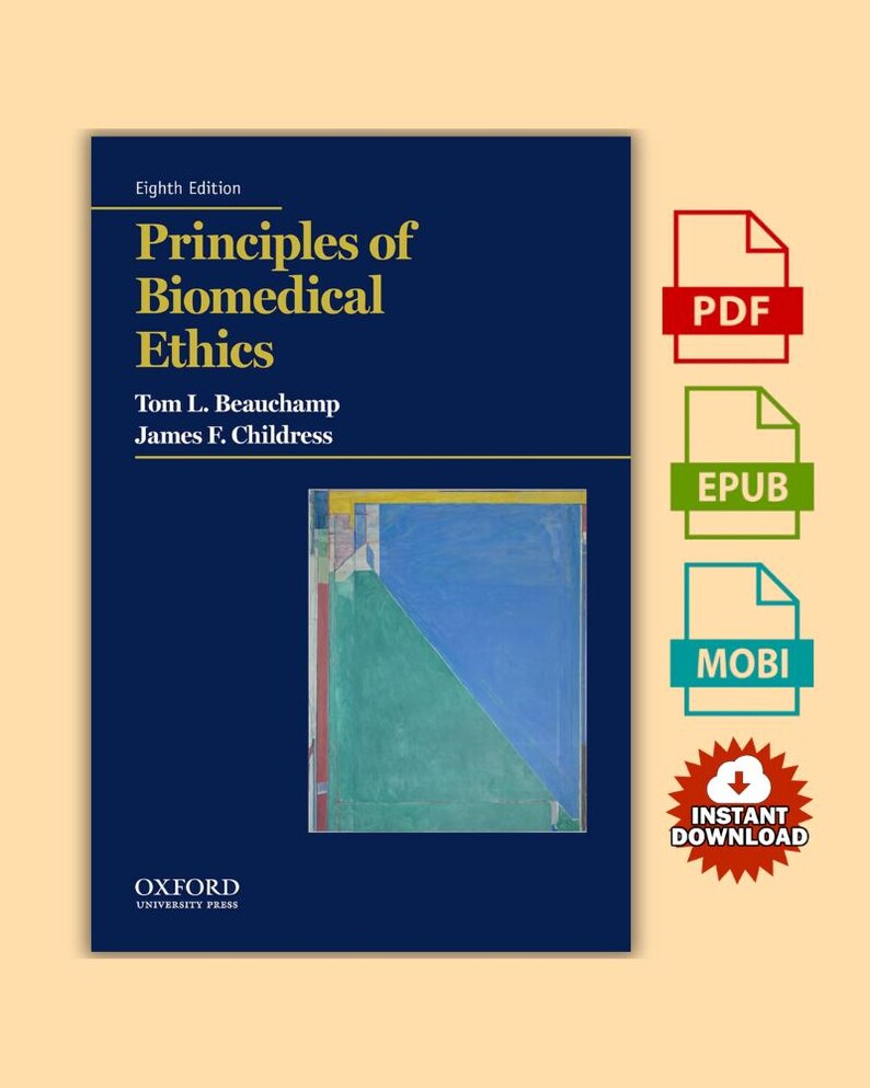 Principles of Biomedical Ethics: 8th Edition | Full Ebook | Beauchamp ...