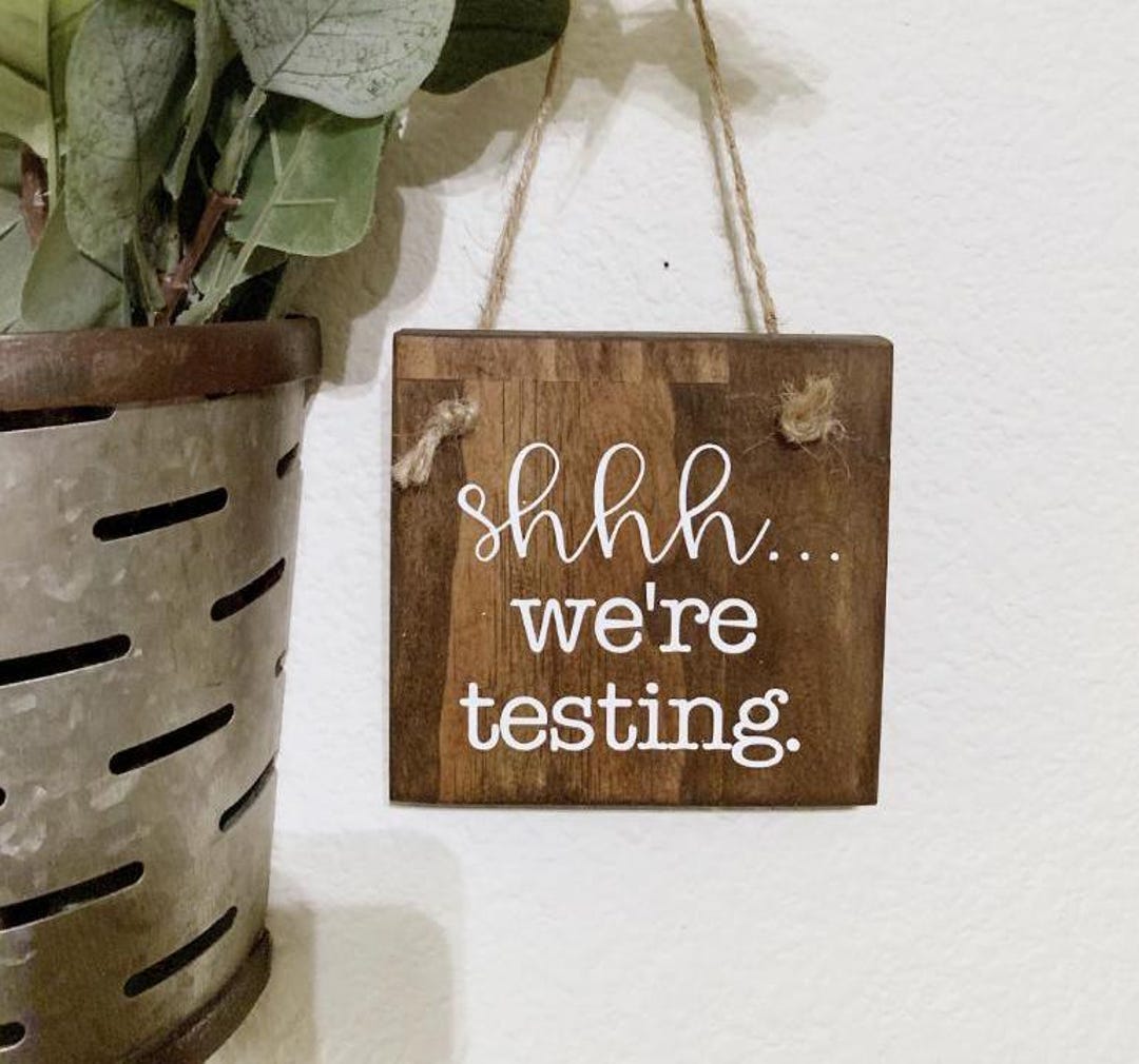 Shhh...we're Testing; Testing Wood Sign; Door Hanger; Door Sign; Quiet ...