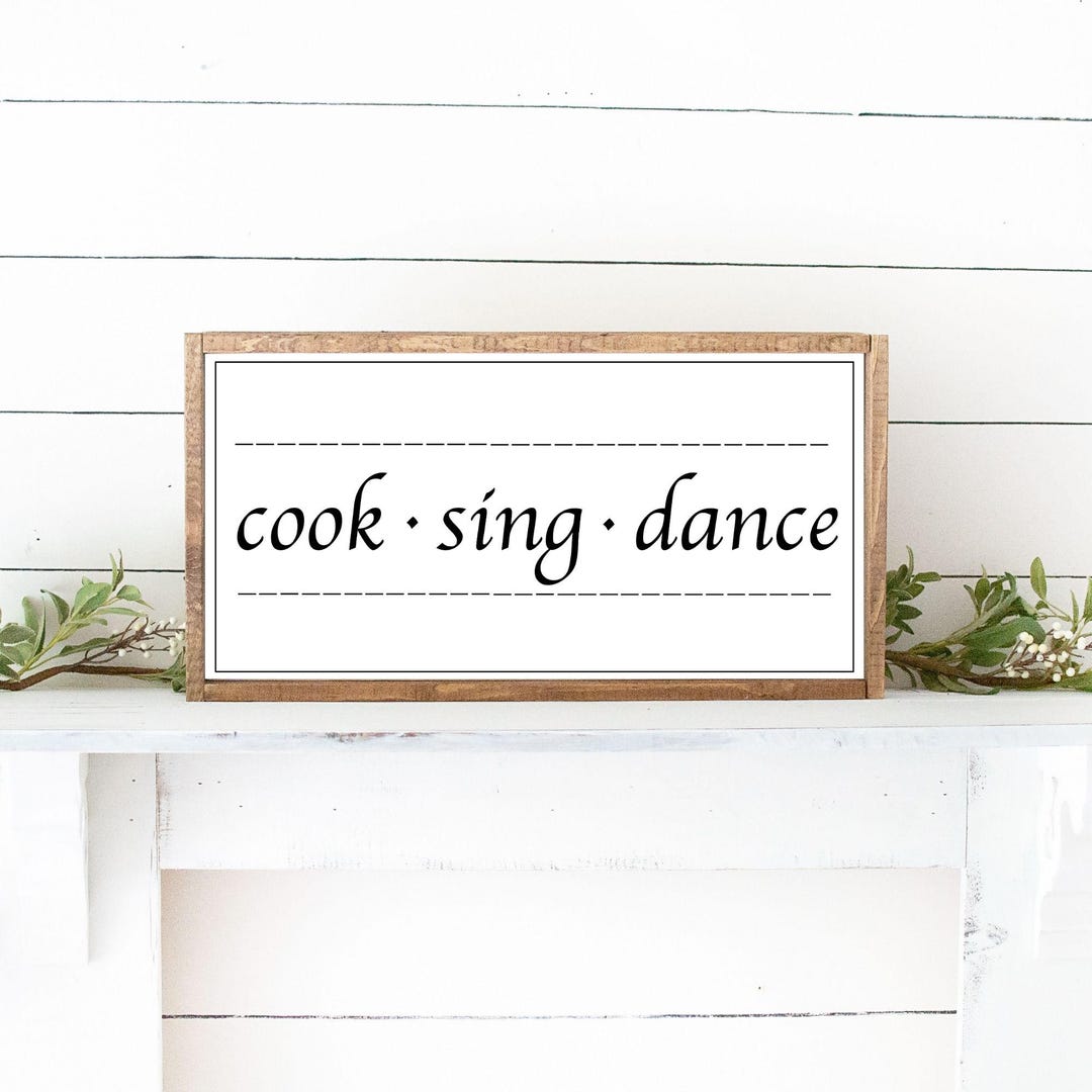 Cook Sing Dance Uv Printed Framed Wood Sign - Etsy